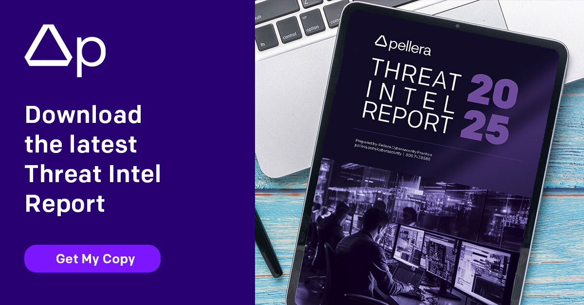 Pellera Cybersecurity Threat Intel Report